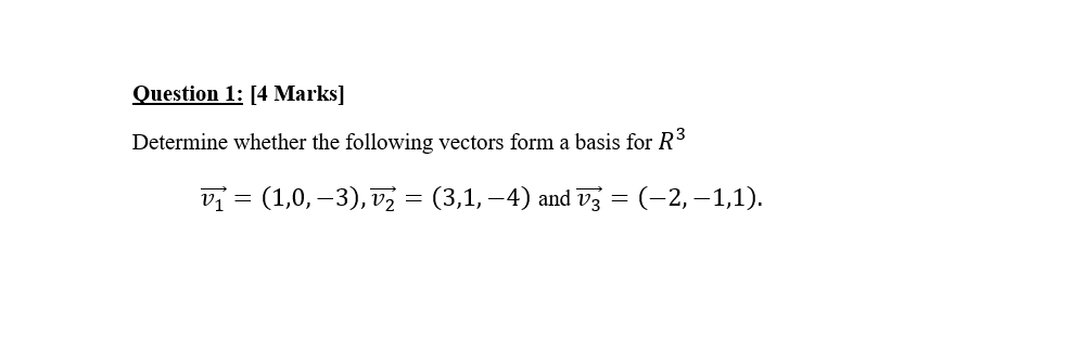 Solved Question 1: [4 Marks] Determine whether the following | Chegg.com