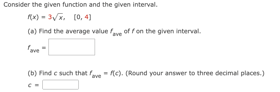 Solved Consider the given function and the given interval. | Chegg.com