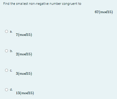 Solved Find the smallest non-negative number congruent to | Chegg.com