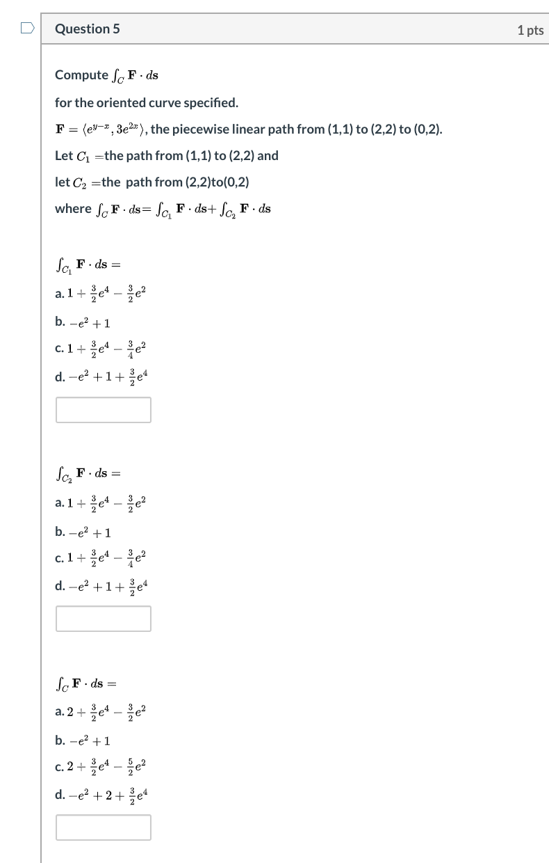 Solved Question 5 1 pts Compute SF.ds for the oriented curve | Chegg.com