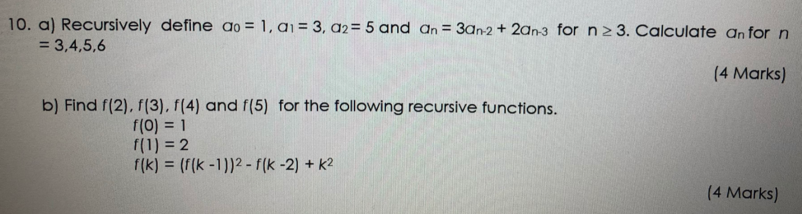 Solved 10. a) Recursively define ao = 1, A1 = 3, A2= 5 and | Chegg.com
