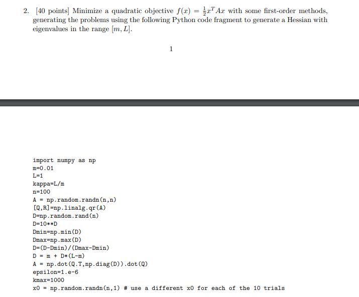 2. [40 points] Minimize a quadratic objective f(x) = | Chegg.com