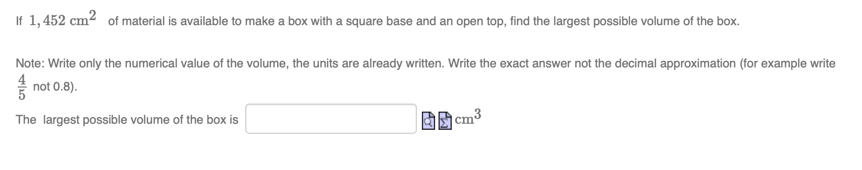 Solved If 1,452 cm2 of material is available to make a box | Chegg.com