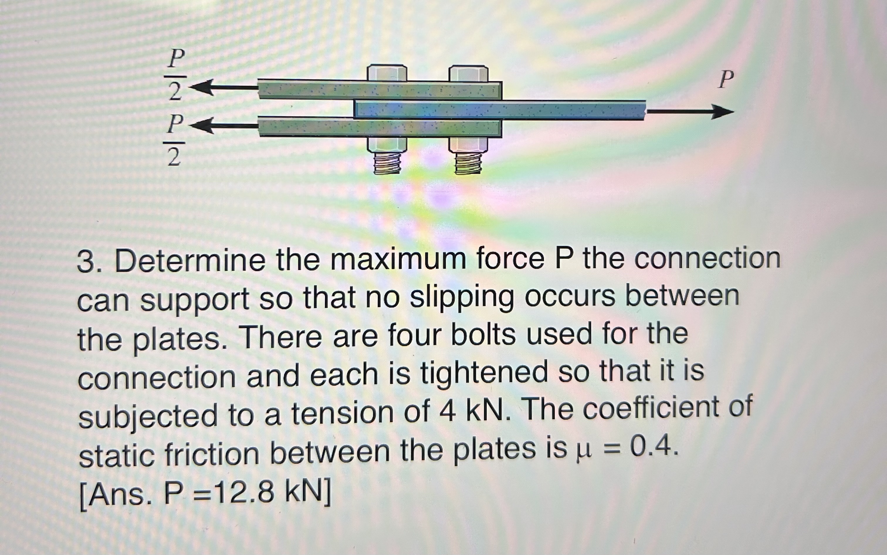 Solved Determine the maximum force P the connection can | Chegg.com