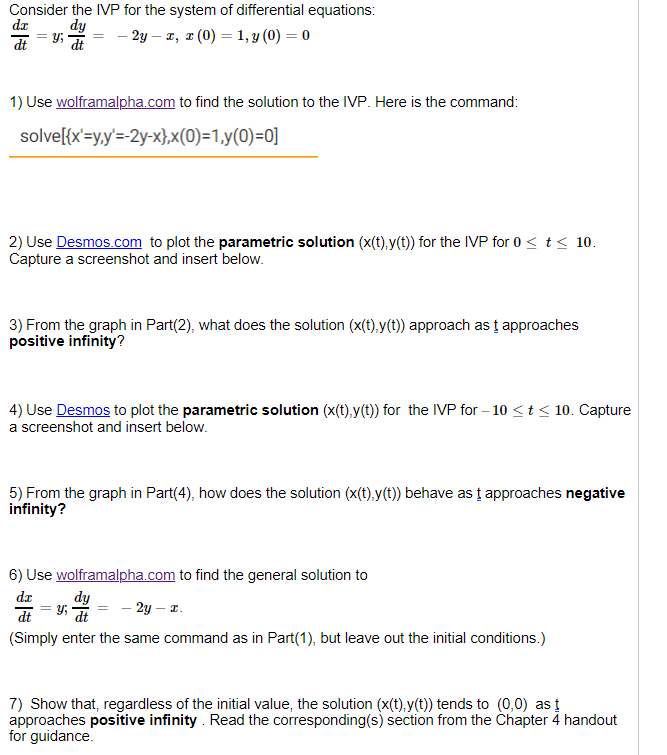 Solved dtdx=y;dtdy=−2y−x,x(0)=1,y(0)=0 1) Use | Chegg.com