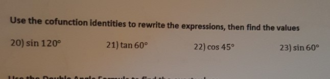Solved Use the cofunction identities to rewrite the | Chegg.com