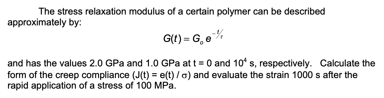 Solved The stress relaxation modulus of a certain polymer | Chegg.com