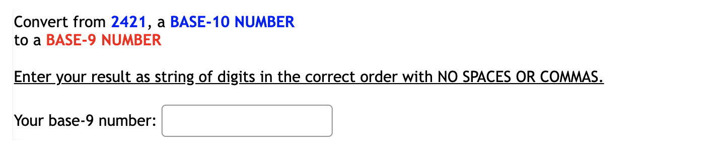 Solved Convert from 2421, a BASE-10 NUMBER to a BASE-9 | Chegg.com