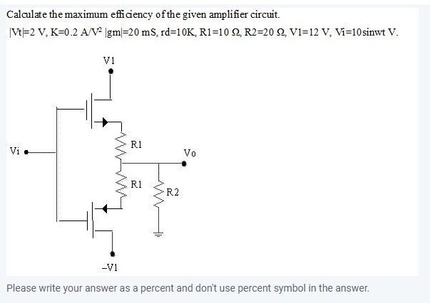 Calculate the maximum efficiency of the given | Chegg.com