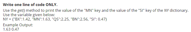 Solved Write one line of code ONLY. Use the get() method to | Chegg.com