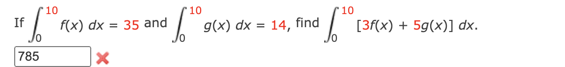 Solved If ∫010f(x)dx=35 and ∫010g(x)dx=14, find | Chegg.com