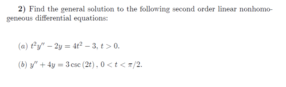 Solved 2) Find the general solution to the following second | Chegg.com