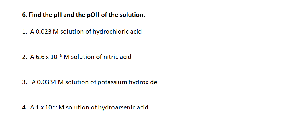 Solved 6. Find the pH and the pOH of the solution. 1. A | Chegg.com