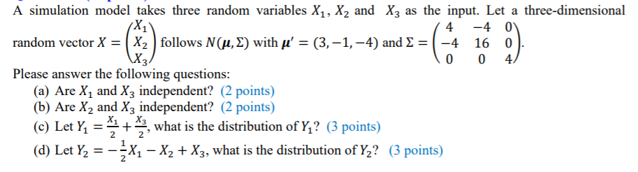Solved A simulation model takes three random variables X1, | Chegg.com