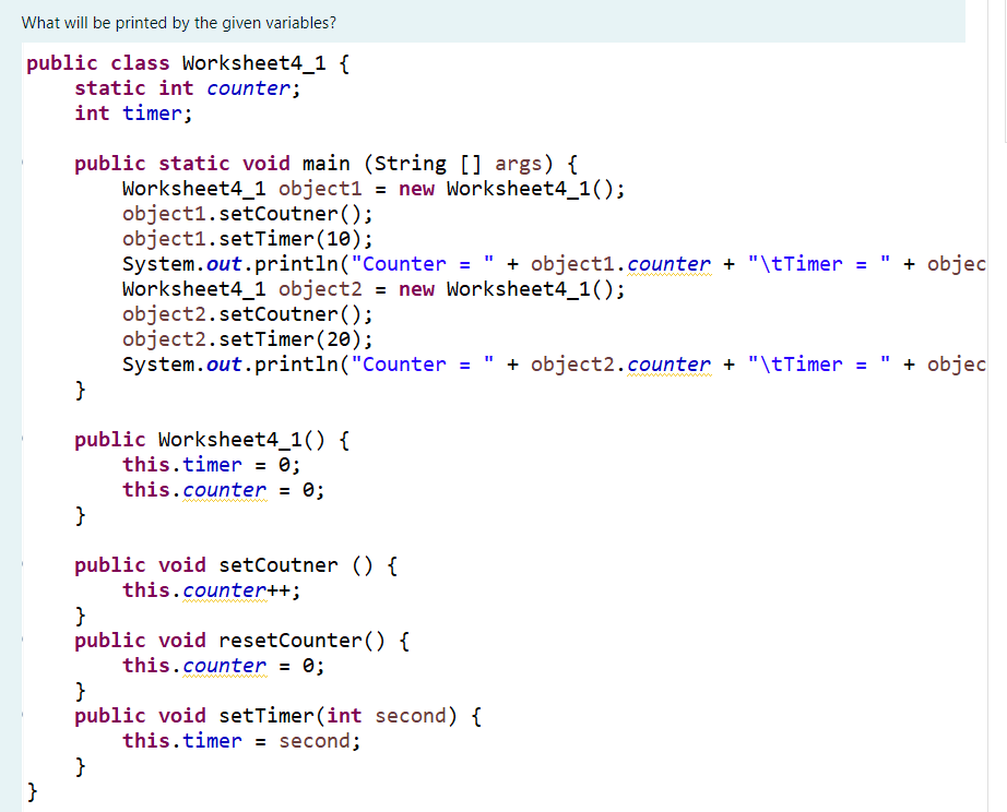 Solved What will be printed by the given variables? public | Chegg.com