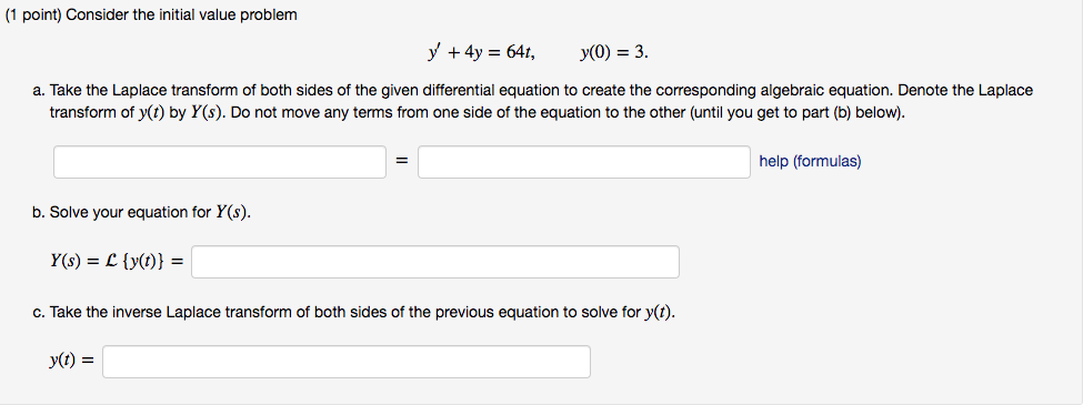 Solved (1 point) Consider the initial value problem y + 4y = | Chegg.com