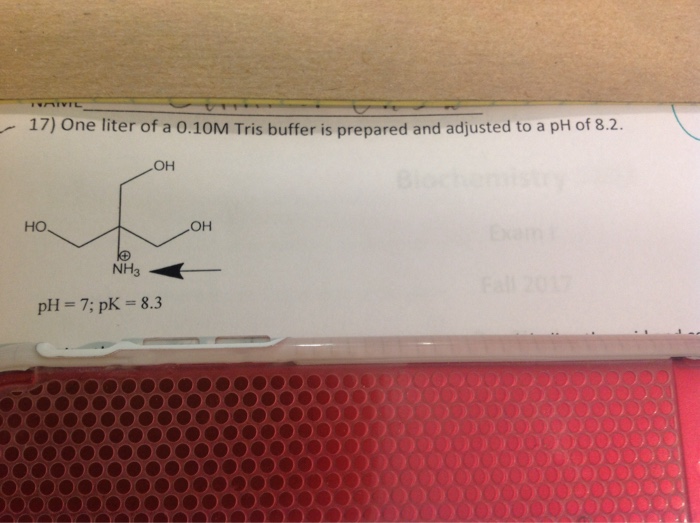 Solved One liter of a 0.10 M Tris buffer is prepared and | Chegg.com