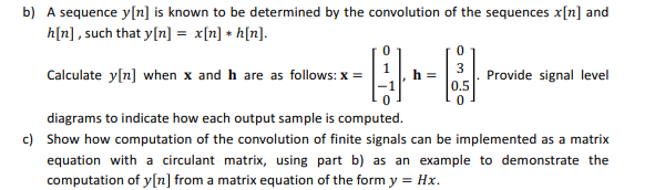 Solved b) A sequence y[n] is known to be determined by the | Chegg.com