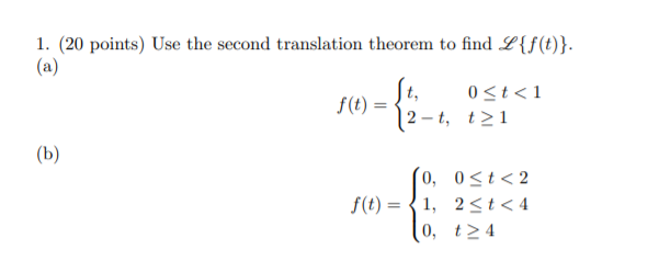 Solved 1. (20 points) Use the second translation theorem to | Chegg.com