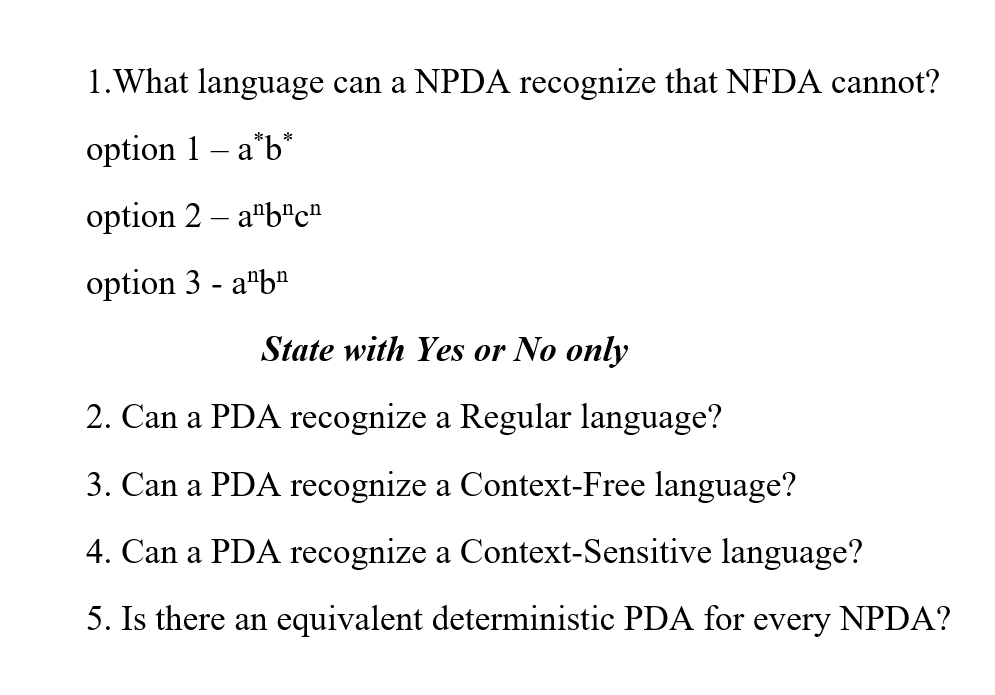 Solved 1. What language can a NPDA recognize that NFDA | Chegg.com