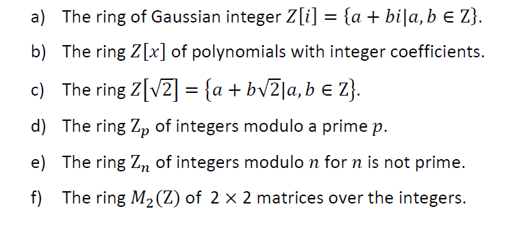 Solved a) The ring of Gaussian integer Z[i] = {a + biſa, b E | Chegg.com