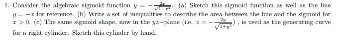 Solved 2r 1. Consider the algebraic sigmoid function y = (a) | Chegg.com