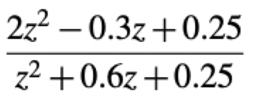 Solved z2+0.6z+0.252z2−0.3z+0.25 | Chegg.com