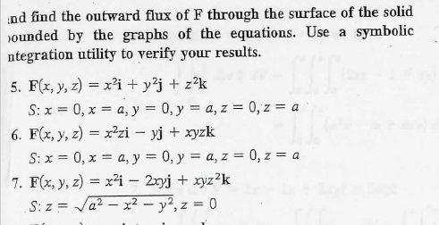 Solved und find the outward flux of F through the surface of | Chegg.com