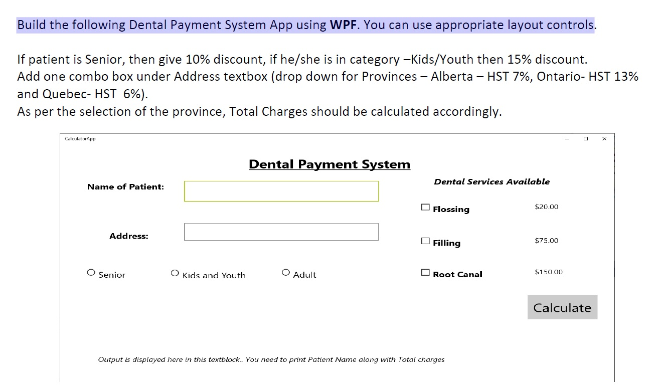 Solved Build the following Dental Payment System App | Chegg.com