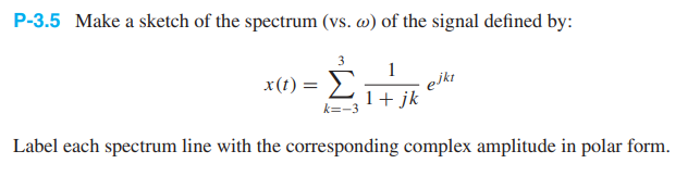 Solved P-3.1 A signal x(t) has the two-sided spectrum | Chegg.com
