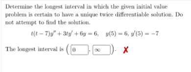 Solved Determine the longest interval in which the given | Chegg.com
