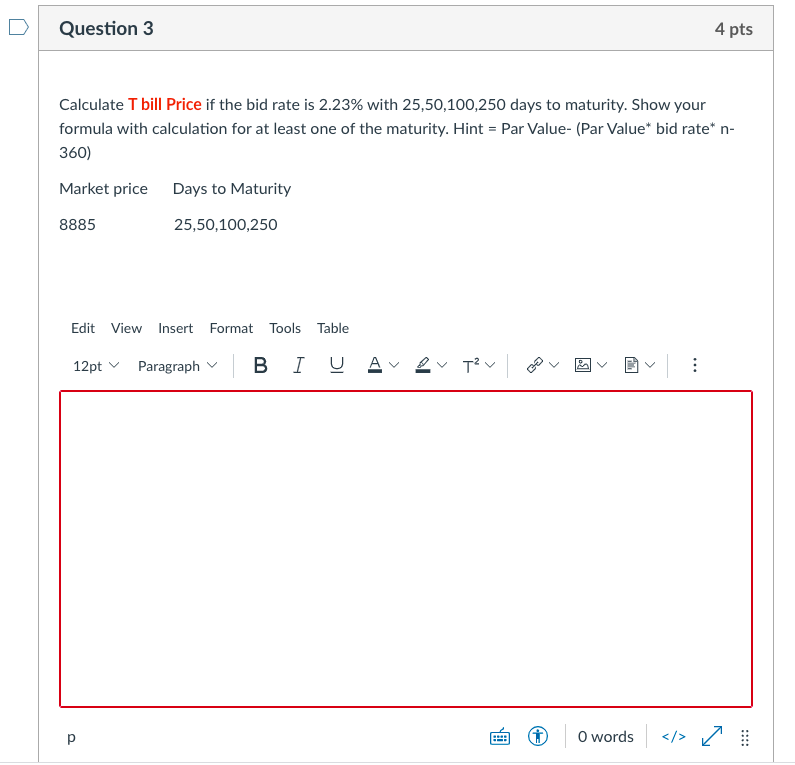Solved Question 3 4 pts Calculate T bill Price if the bid | Chegg.com
