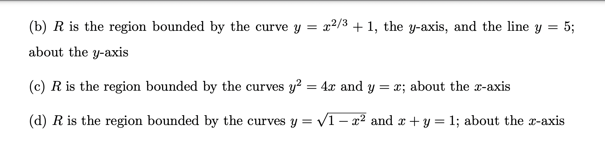 Solved (b) R is the region bounded by the curve y=x2/3+1, | Chegg.com
