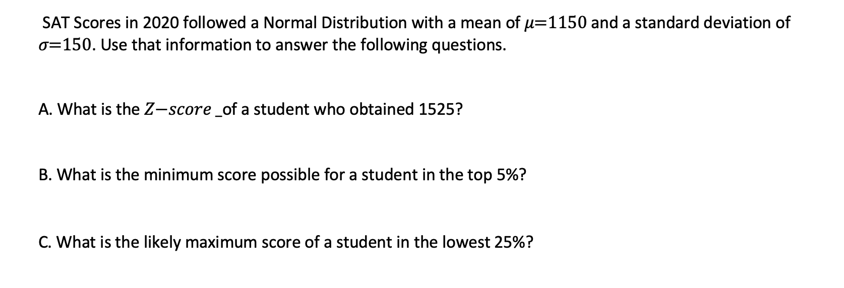 Solved SAT Scores in 2020 followed a Normal Distribution | Chegg.com