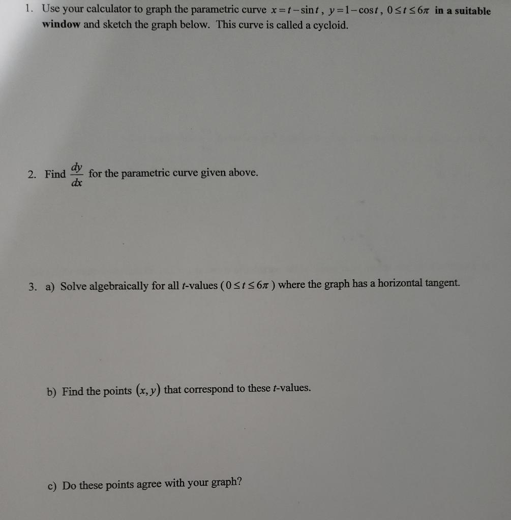 Solved 1. Use your calculator to graph the parametric curve | Chegg.com