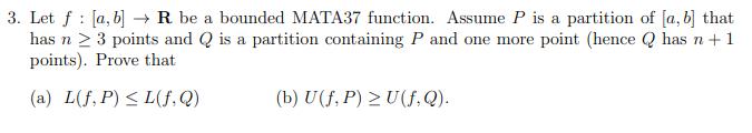 Solved 3. Let f : [a,b] → R be a bounded MATA37 function. | Chegg.com