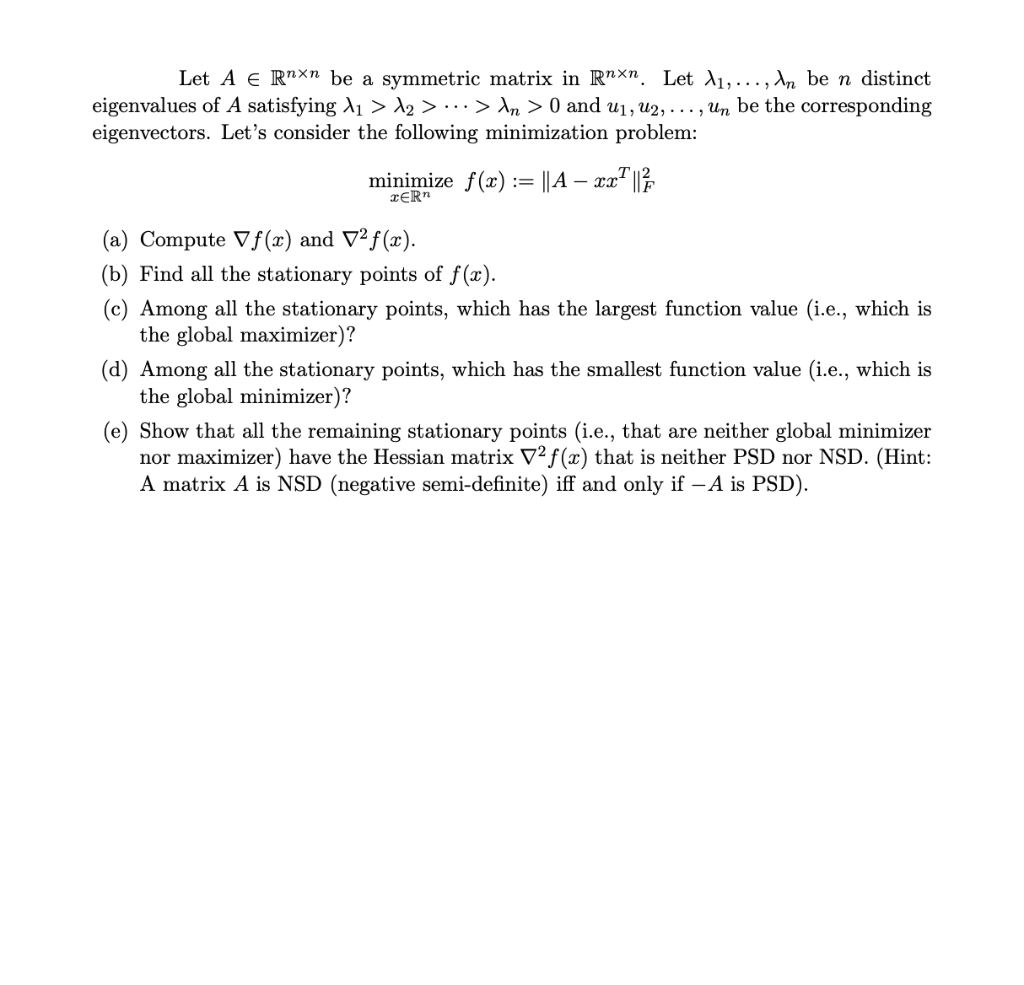 Solved Let A e Rnxn be a symmetric matrix in Rnxn. Let | Chegg.com Solved Let A e Rnxn be a symmetric matrix in Rnxn. Let | Chegg.com