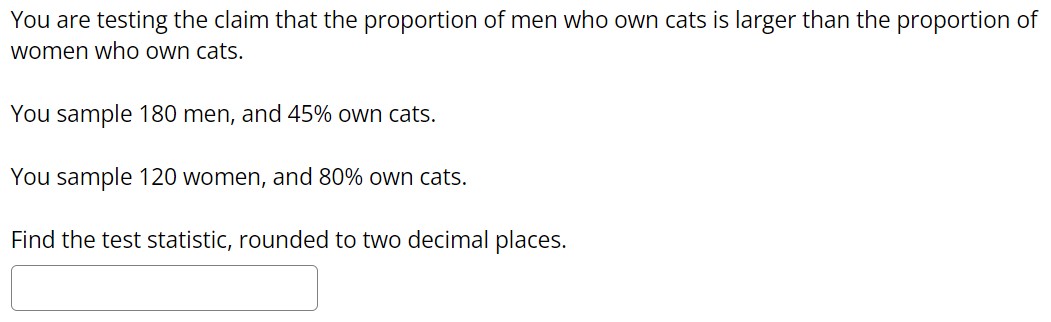 Solved You are testing the claim that the proportion of men | Chegg.com