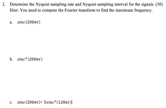Solved Determine the Nyquist sampling rate and Nyquist | Chegg.com