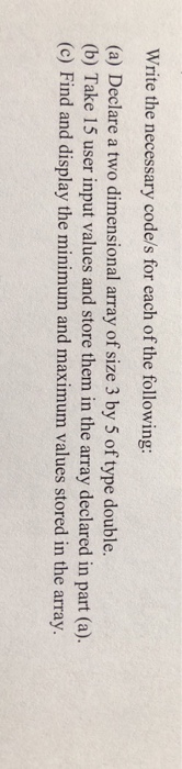 Solved Write the necessary code's for each of the following: | Chegg.com