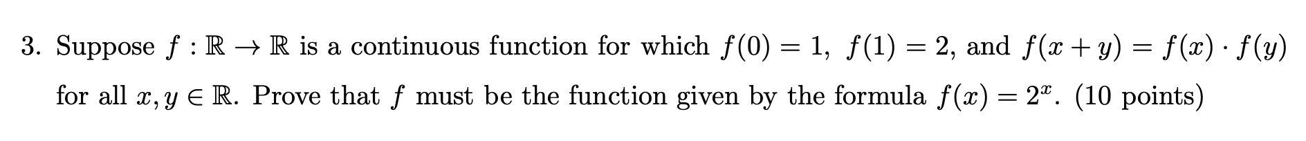 Solved = = = . 3. Suppose f: R + R is a continuous function | Chegg.com