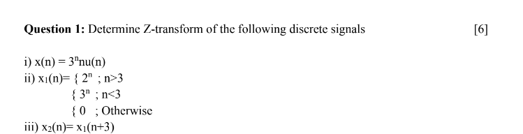 Solved Question 1: Determine Z-transform of the following | Chegg.com