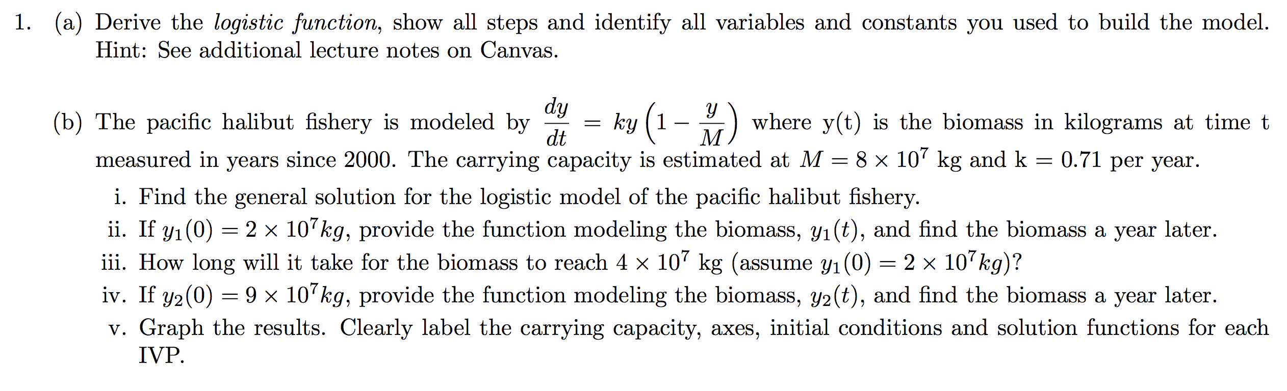 Solved 1. (a) Derive the logistic function, show all steps | Chegg.com