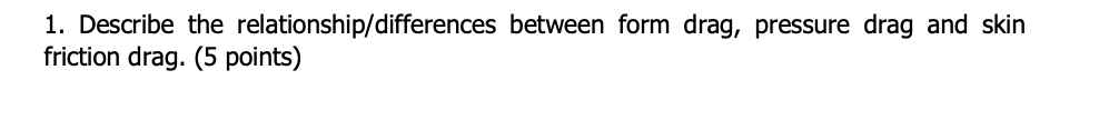 Solved 1. Describe the relationship/differences between form | Chegg.com