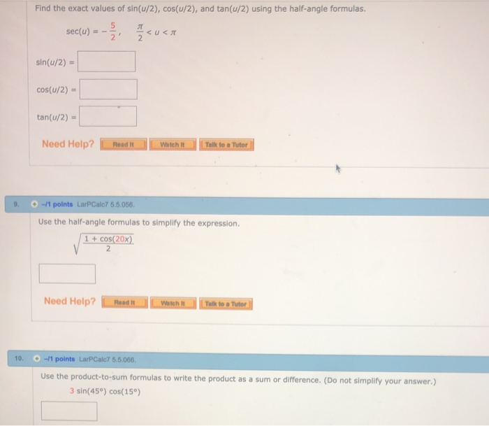 Solved Find the exact values of sin(u/2), cos(u/2), and | Chegg.com