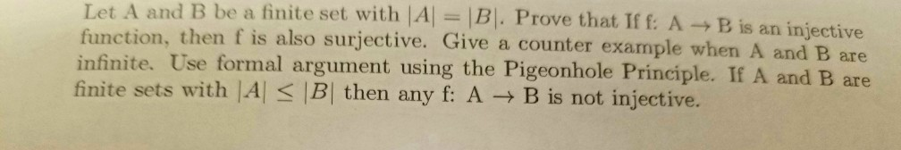 Solved Let A and B be a finite set with A = B. Prove that | Chegg.com
