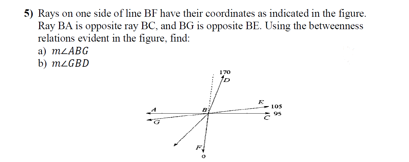 Solved 5) Rays on one side of line BF have their coordinates | Chegg.com