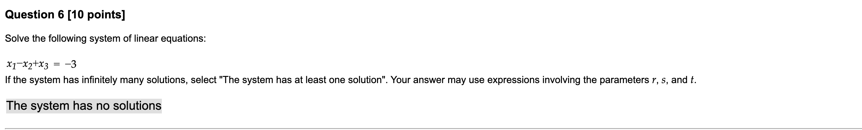 Solved Question 6 10 points solve The Following System
