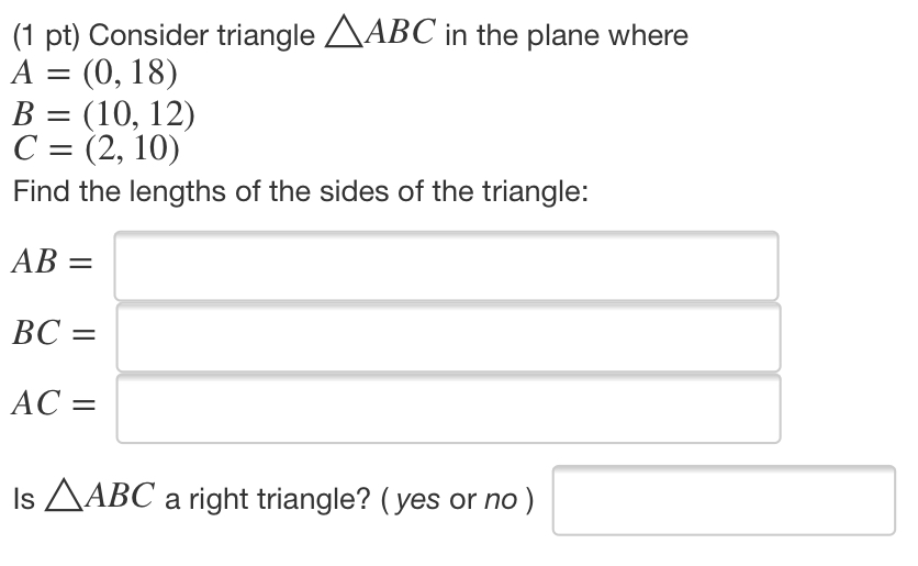 Solved 1 pt) Consider triangle AABC in the plane where A (0, | Chegg.com