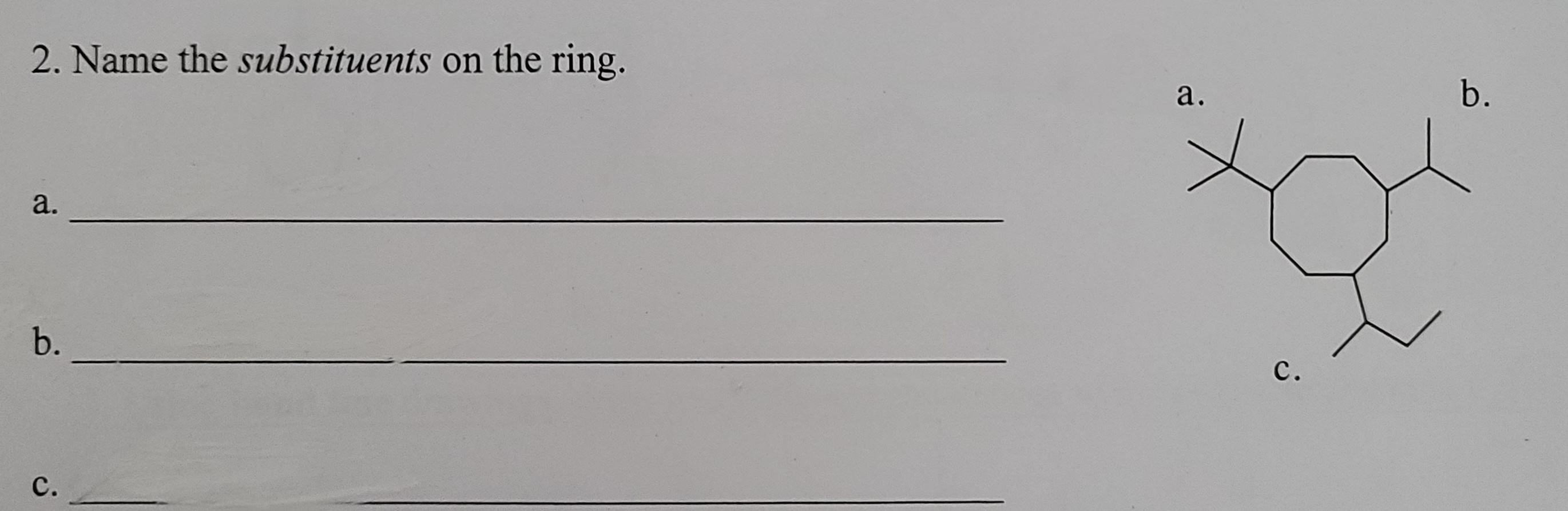 Solved 2. Name the substituents on the ring. | Chegg.com